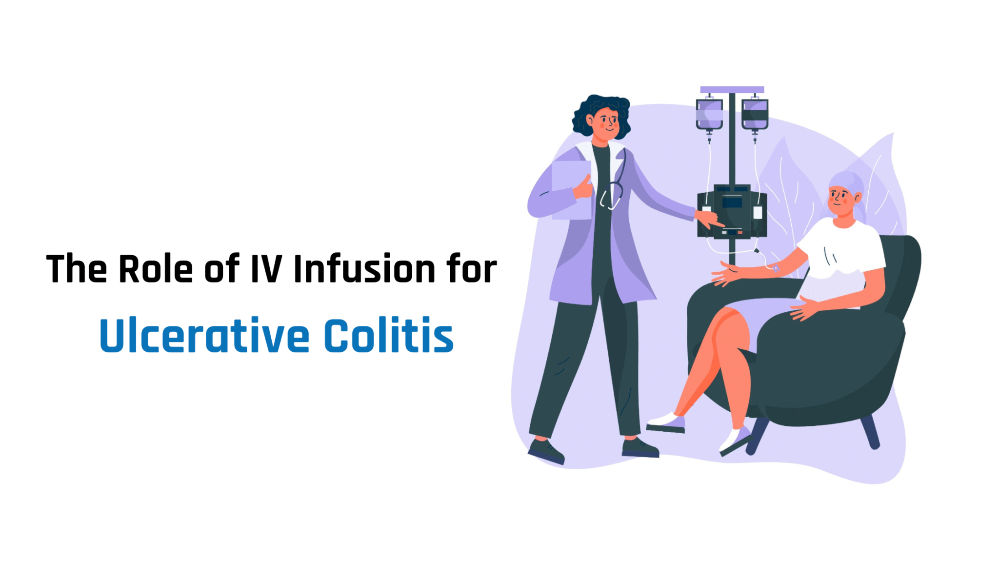 The Role of IV Infusion for Ulcerative Colitis - Health Quest
